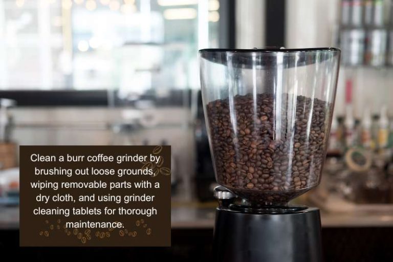How to Clean Your Coffee Grinder (Step-By-Step Guide)