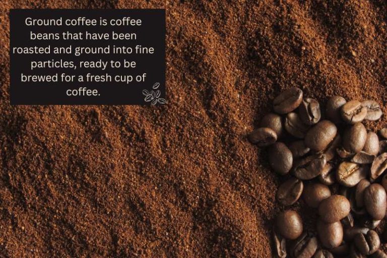 Instant Coffee vs Coffee Ground: What's Best for You?