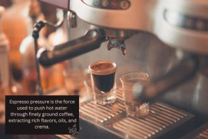 How Many Bars of Pressure for Espresso? (The Ultimate Guide)
