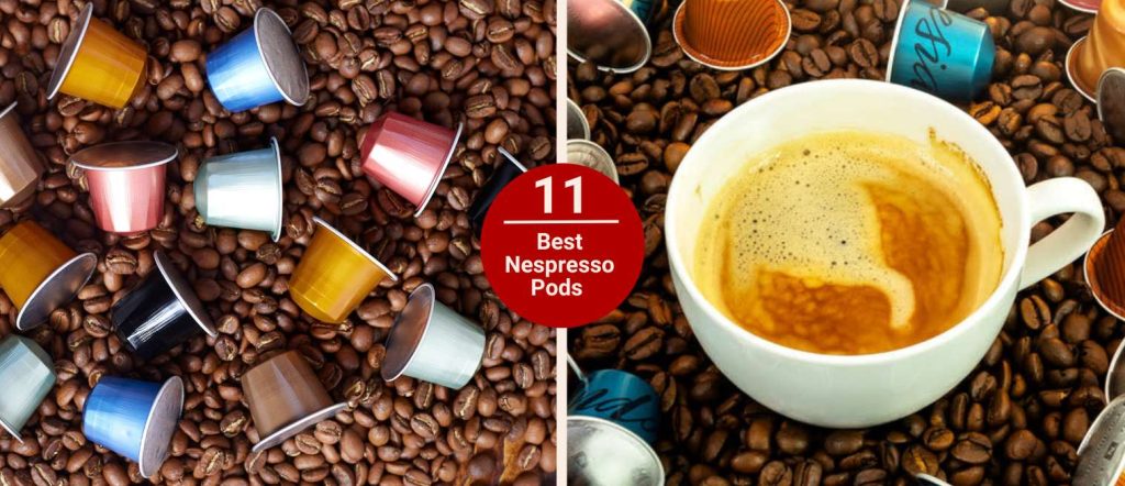 11 Best Nespresso Pods (Tested & Reviewed in 2025)