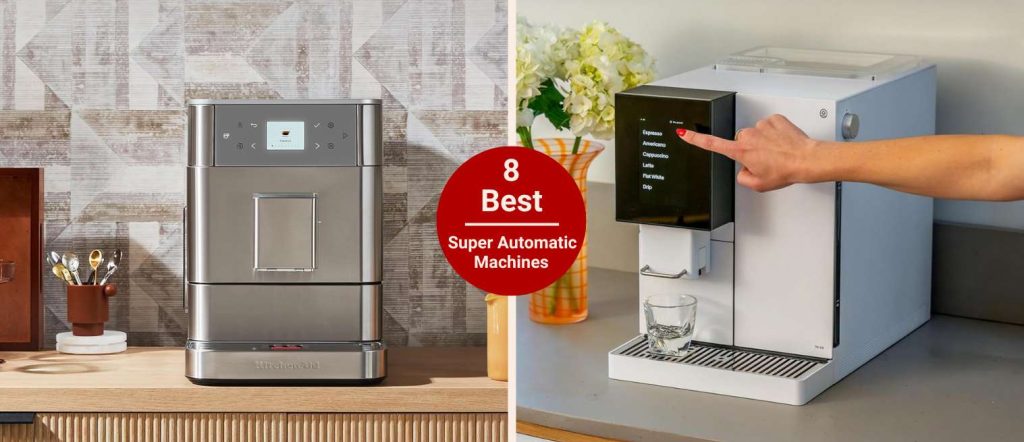 8 Best Super Automatic Espresso Machines (2026)